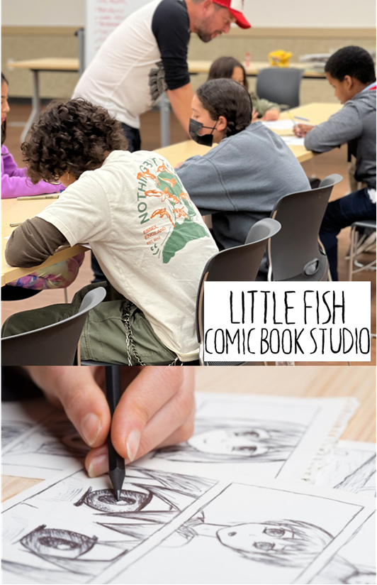 Comic Art Creation Workshop! with Little Fish Studios | San Diego ...